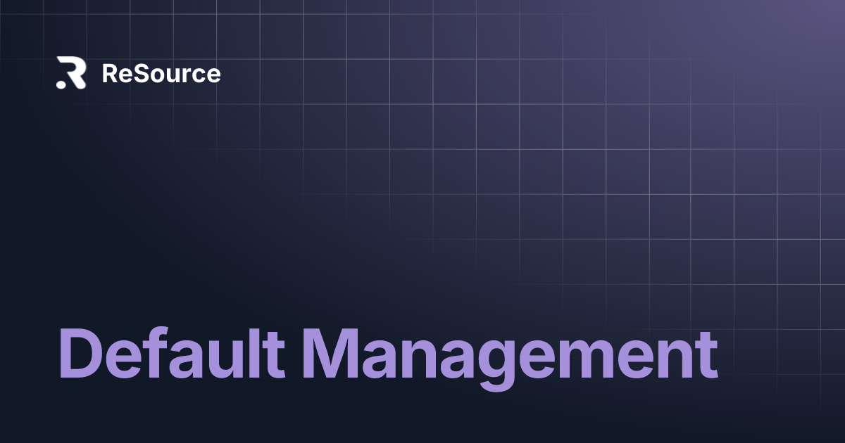 Default Management | ReSource